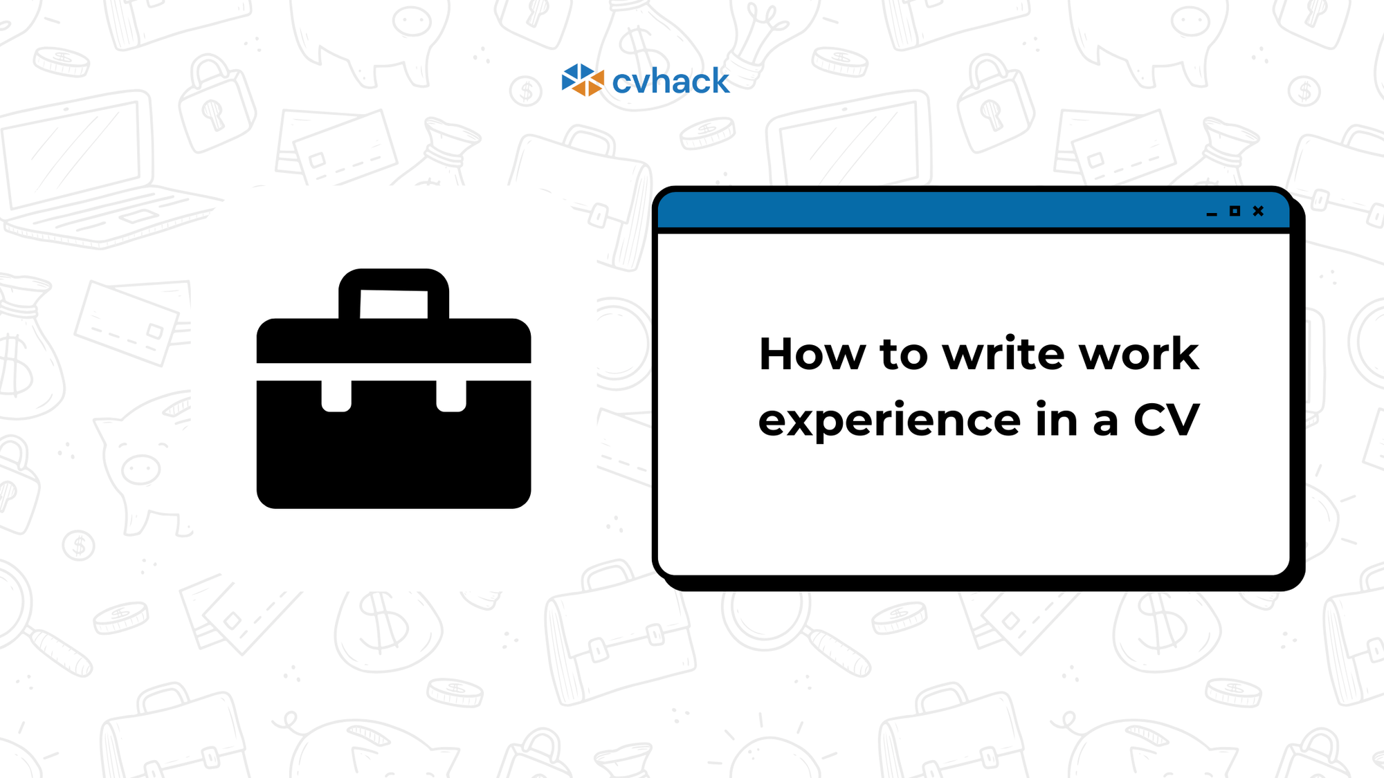How to Write Work Experience in a CV