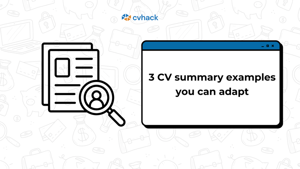 3 CV Summary Examples You Can Adapt